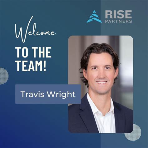 Welcome Travis Wright To The Rise Partners Team Rise Partners