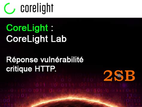 Corelight Réponse De Corelight Lab à Une Vulnérabilité Critique