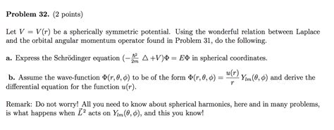 Solved Let V Vr Be A Spherically Symmetric Potential