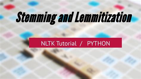 stemming and lemmatization nltk python youtube