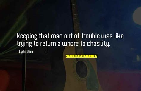 Youre A Man Whore Quotes Top 22 Famous Quotes About Youre A Man Whore