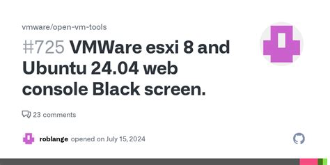 Vmware Esxi 8 And Ubuntu 2404 Web Console Black Screen · Issue 725