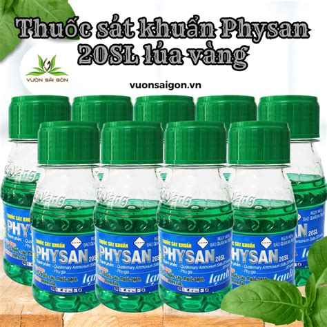 Thuốc Sát Khuẩn Physan 20sl Lúa Vàng Vườn Sài Gòn