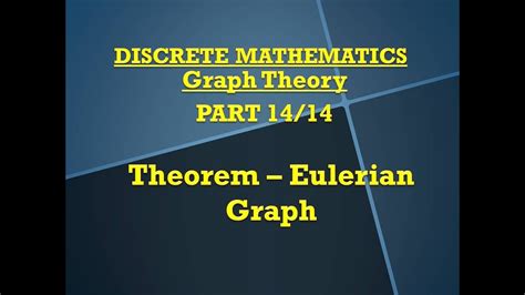 Graph Theory Discrete Mathematics Unit 3 Part 14 Theorem