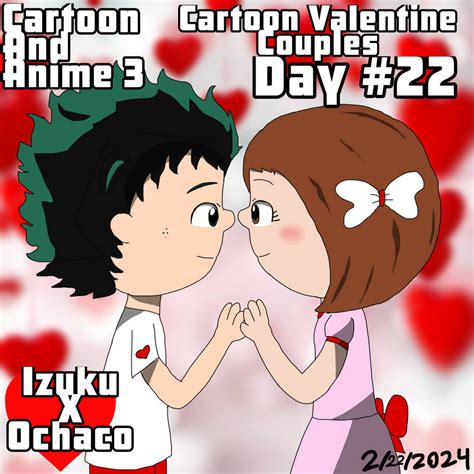 Cartoon Valentine Couples Day 22 Izuku X Ochaco By Cartoonandanime3 On