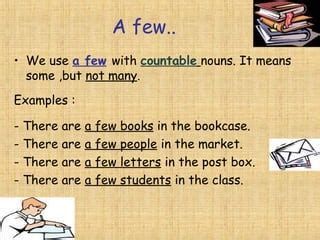 Nouns Quantifiers Many Lots A Few 3to Use Ppt