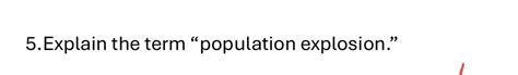 5explain The Term Population Explosion Filo
