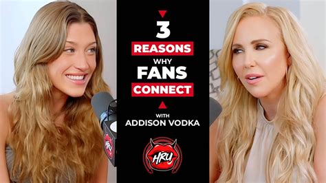3 Reasons Why Fans Connect With Addison Vodka Youtube