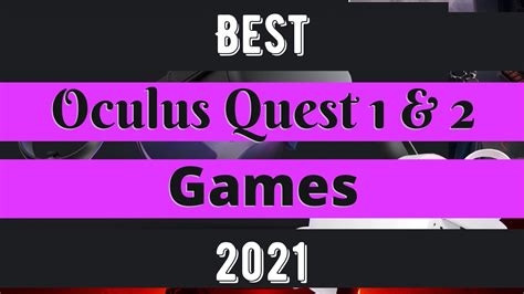 Complete List Of Oculus Quest Games Sift