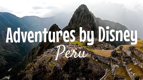 Adventures By Disney In Peru Cusco And The Sacred Valley Youtube