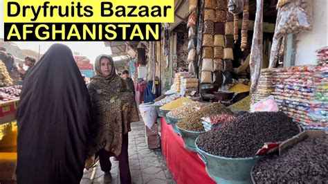 Biggest Dryfruits Bazaar In Afghanistan Vlog Qawi Khan Youtube