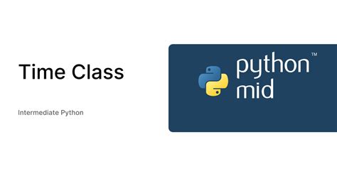 Time Class Intermediate Python