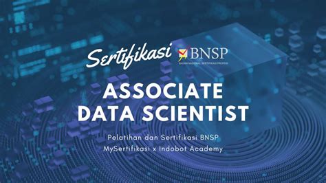 Pelatihan Associate Data Scientist Bnsp Indobot Academy