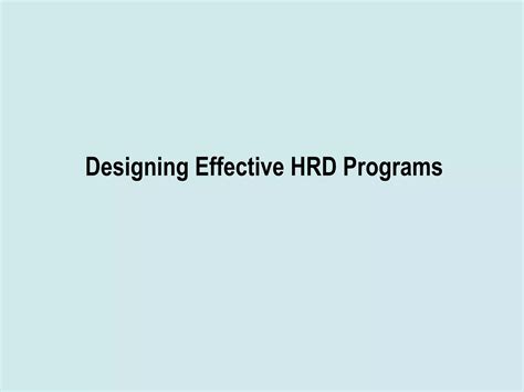 Designing Effective Hrd Programs Ppt