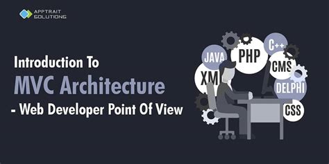 Introduction To MVC Architecture As Web Developer Point Of View