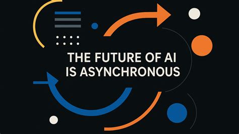 Asynchronous Ai The Future Of Multi Tiered Team Structured Ai Deployment