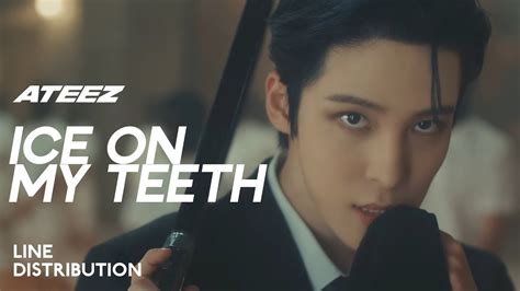 Ateez — Ice On My Teeth Line Distribution Youtube