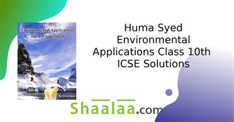 Huma Syed Solutions For Environmental Applications English Class 10