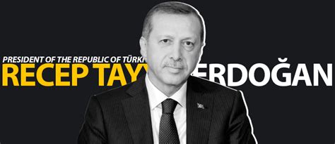 Inspiring Quotes By Recep Tayyip Erdoğan Live Online Radio Blog
