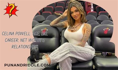 Celina Powell Age Bio Career Net Worth And Relationships