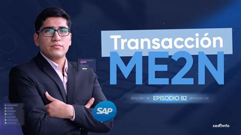 Aprende La Transacción Me2n En Sap Ep 82 Estación Cedhinfo Sap Clips Clip Youtube