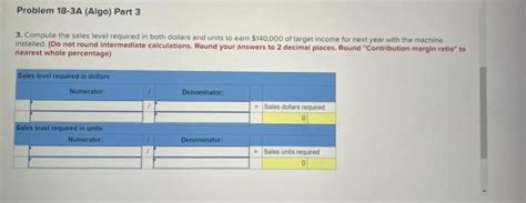 Solved Required Information Problem 18 3a Algo Break Even