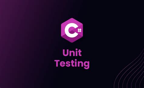 Unit Testing Strategies In Net Unit Testing Is A Crucial Practice In