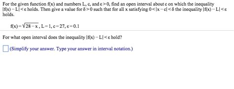 Solved For The Given Function F X And Values Of L C And Chegg