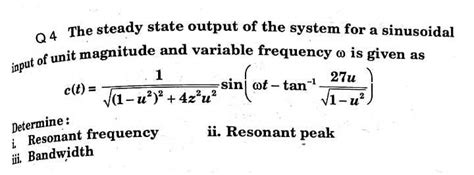 Solved Q The Steady State Output Of The System For A Chegg