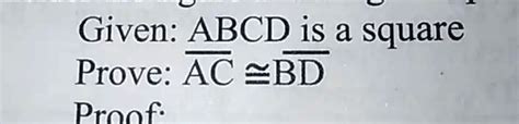 given abcd is a square prove ac ≅bd proof
