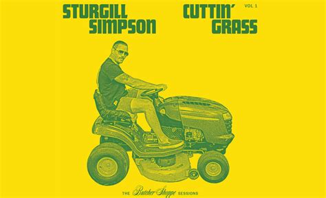 Why Is Mowing The Lawn While Listening To Sturgill Simpson Such A