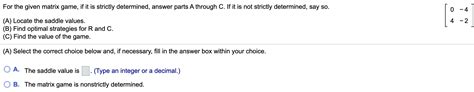 Solved For The Given Matrix Game If It Is Strictly Chegg