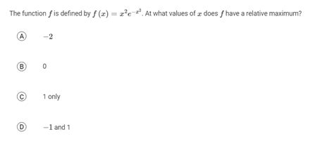 Solved The Function F Is Defined By F X X2e−x2 At What