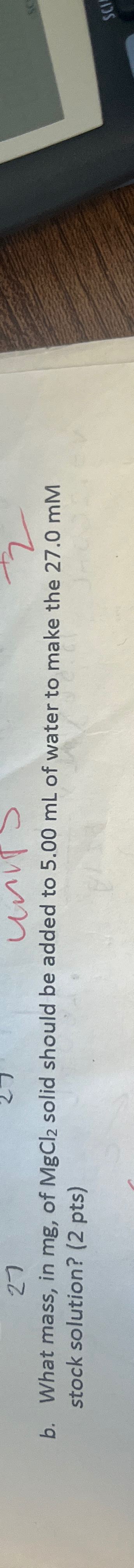 Solved B ﻿what Mass In Mg ﻿of Mgcl2 ﻿solid Should Be