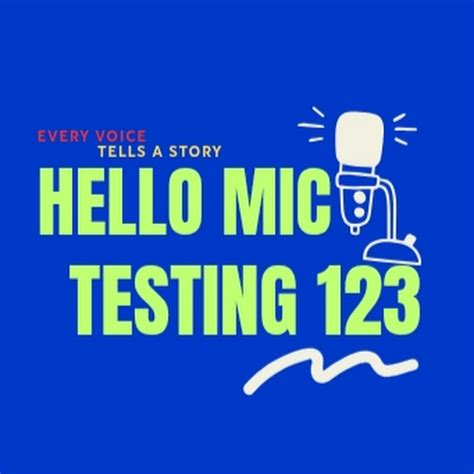 Hello Mic Testing 123 Youtube