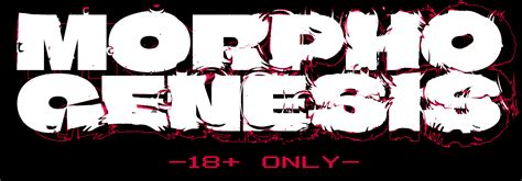 Morphogenesis By Monstrifex