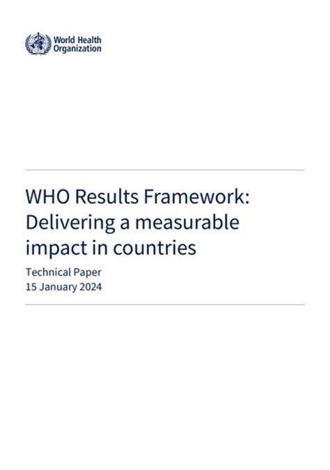 Who Results Framework Delivering A Measurable Impact In Countries