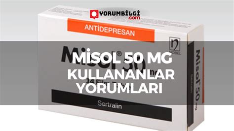 Misol 50 Mg Kullananlar Yorumlar