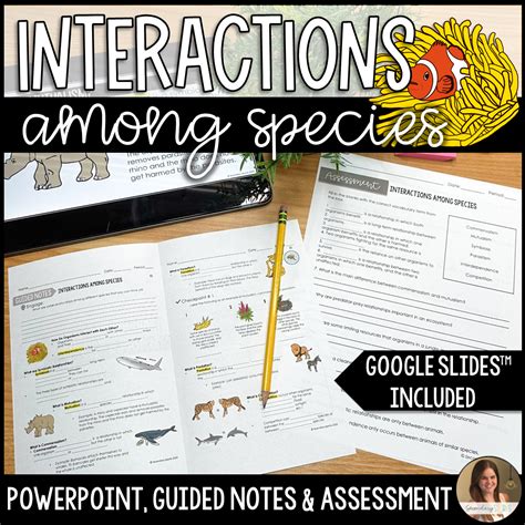 Interactions Among Organisms Lesson Guided Notes And Assessment Secondary Sparks
