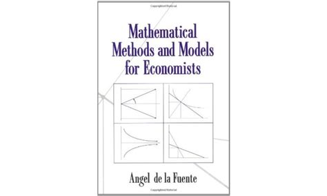 Mathematical Methods And Models For Economists 9780521585293
