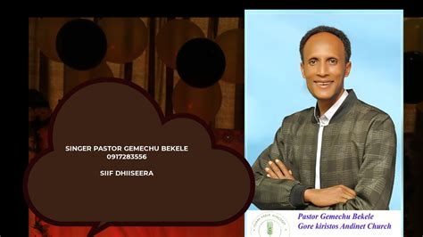 Singer Pastor Gemechu Bekele Siif Dhiiseera Faarfannaa Afaan Oromoo Youtube