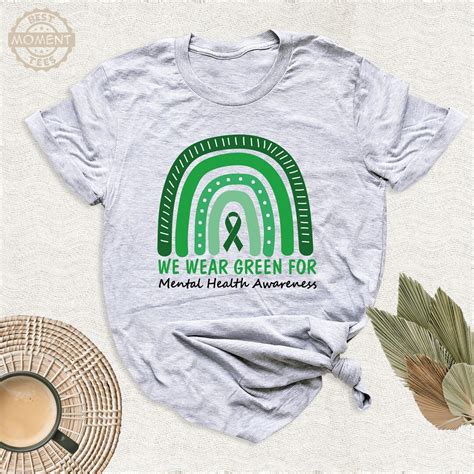 We Wear Green Mental Health Awareness Shirt Anxiety Tshirt Mental