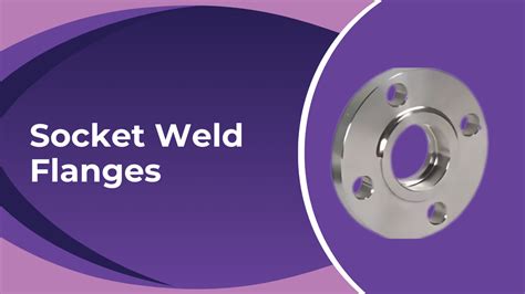 Socket Weld Flanges Small Diameter Flanges Counterbore Flanges