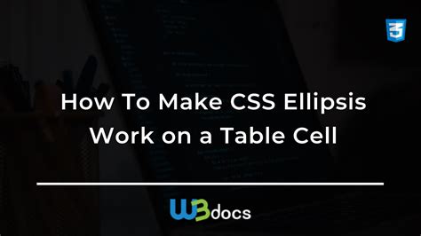 How To Make Css Ellipsis Work On A Table Cell