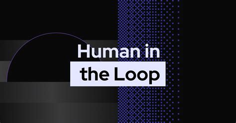 What Is Human In The Loop In Ai