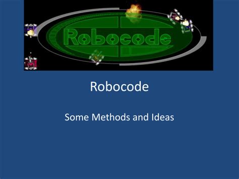 Robocodesomemethodsandideas