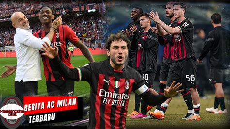 Berita Ac Milan Terbaru ️ 4 Pemain Milan Tampil Mengecewakan🫥janji