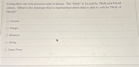 solved computers can only process code in binary the