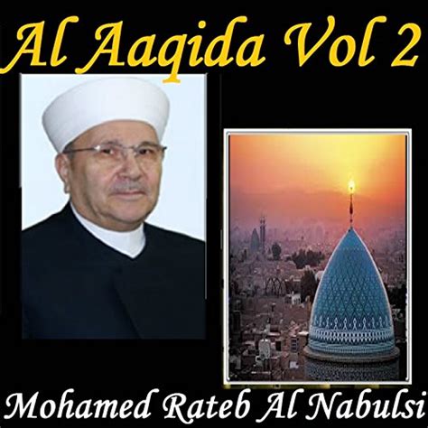 Al Aaqida Vol 2 Quran Von Mohamed Rateb Al Nabulsi Bei Amazon Music Amazonde