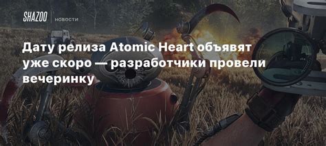 The Release Date Of Atomic Heart Will Be Announced Soon The